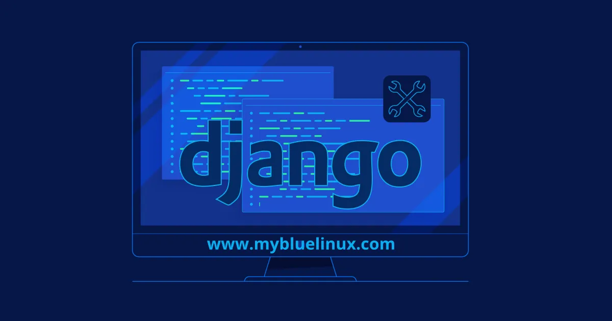 Django - MyBlueLinux.com