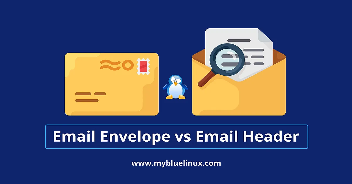 What is email envelope and email header - MyBlueLinux.com