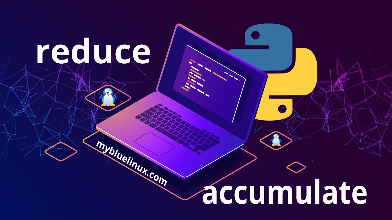 Python Reduce And Accumulate Total Guide MyBlueLinux COM